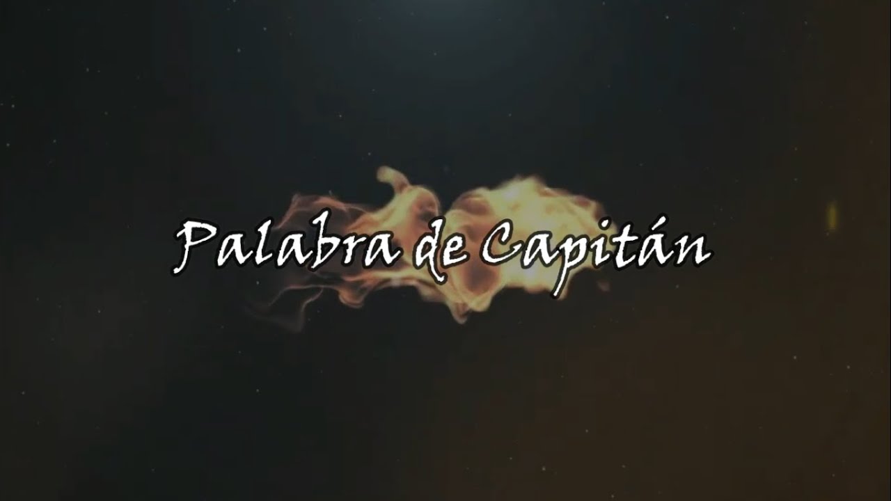Palabra de capitán 5 - YouTube