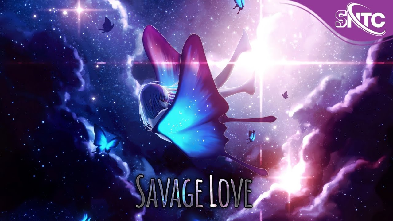 『Nightcore』Savage Love - YouTube