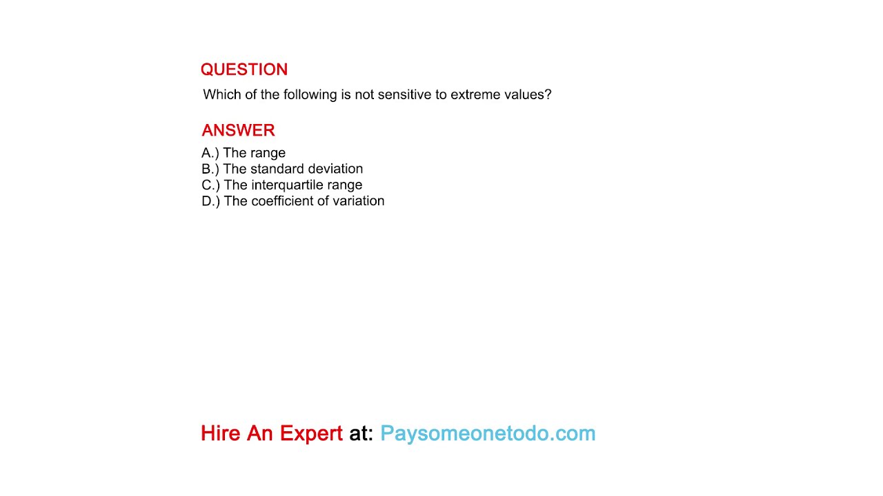 Which Of The Following Is Not Sensitive To Extreme Values YouTube which-of-the-following-is-not-sensitive-to-extreme-values-youtube