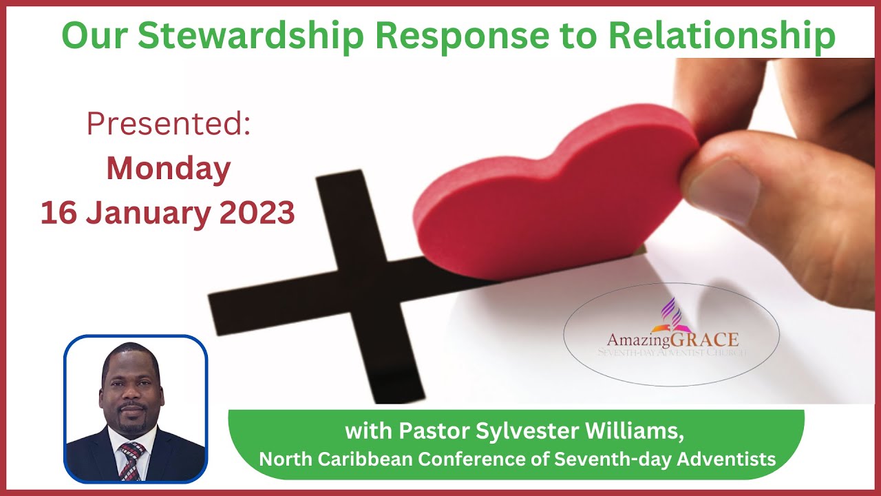 Stewardship Week 2023 || Our Stewardship Response to Relationship || Monday, 16 January 2023 ...