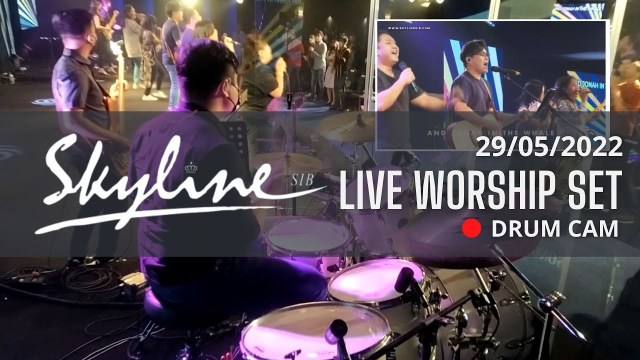 Skyline SIB| English Service (29/05/2022)| Drum Cam| Raymond Goh - YouTube