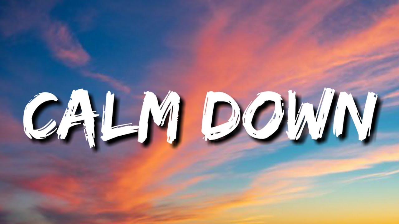 Rema - Calm Down (Letra/Lyrics) - YouTube