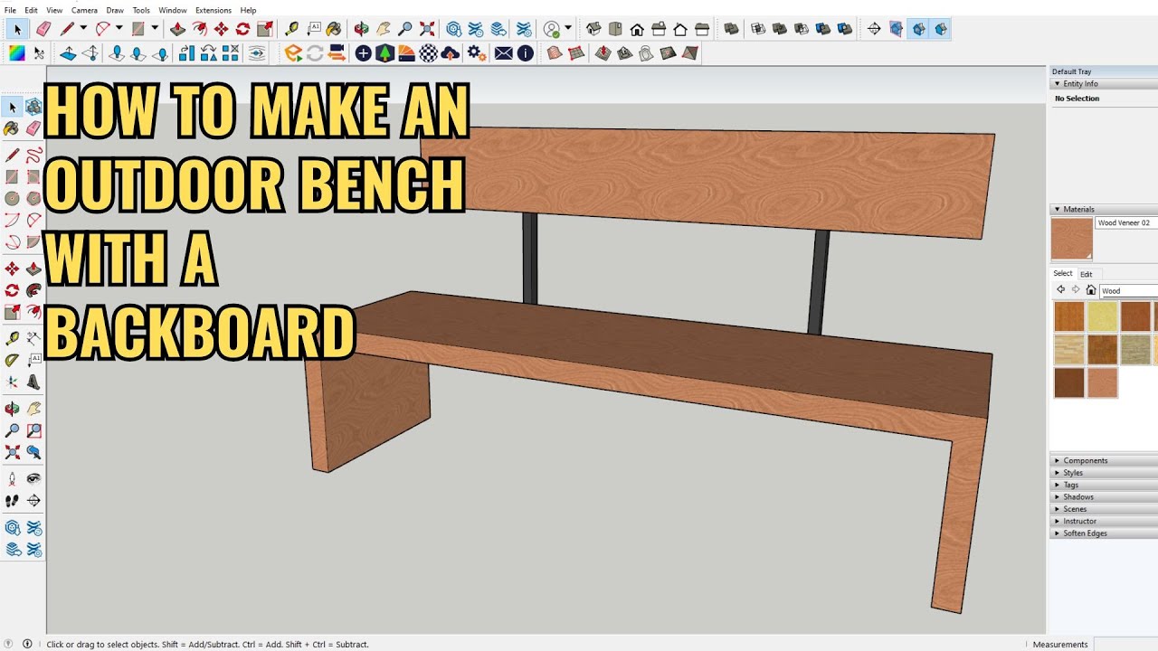 SKETCHUP FOR BEGINNER HOW TO MAKE AN OUTDOOR BENCH WITH A BACKBOARD ...