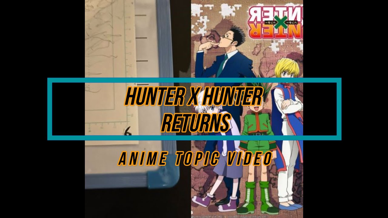 THE RETURN OF THE MACK HUNTER BACK!| Hunter X Hunter Returns| Anime ...