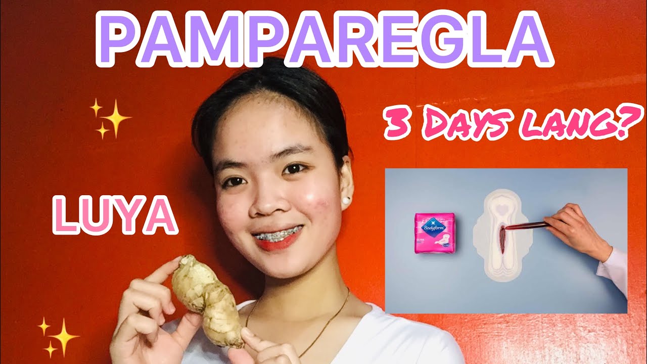 3 Days lang? l MABISANG PAMPAREGLA SA MGA DELAYED MENSTRUATION l ...