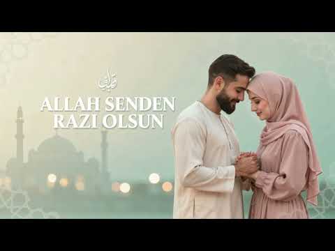 Allah Senden Razı Olsun | Aşk Şarkıları