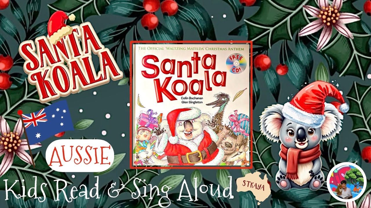 SANTA KOALA 🐨 Colin Buchanan | Aussie Kids Christmas 🎄 Picture Story ...