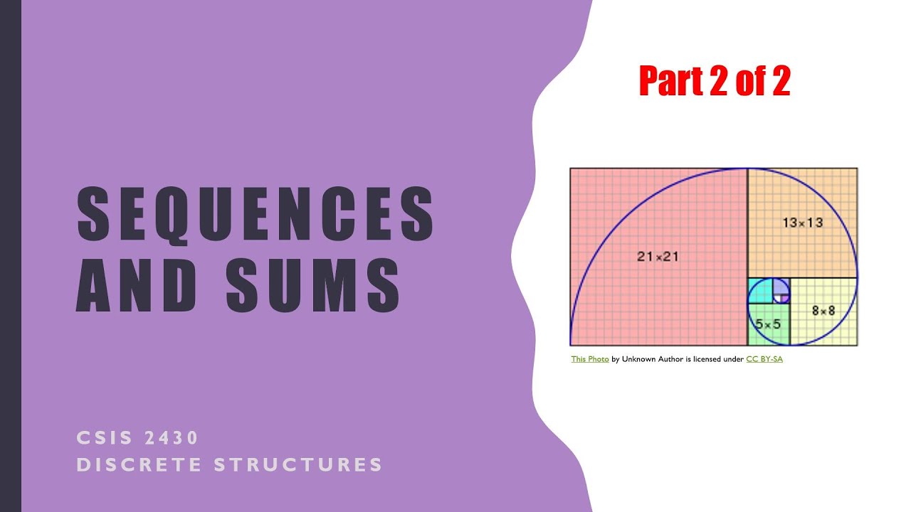 Discrete Structures: Sequences and Summations Part 2 of 2 - YouTube