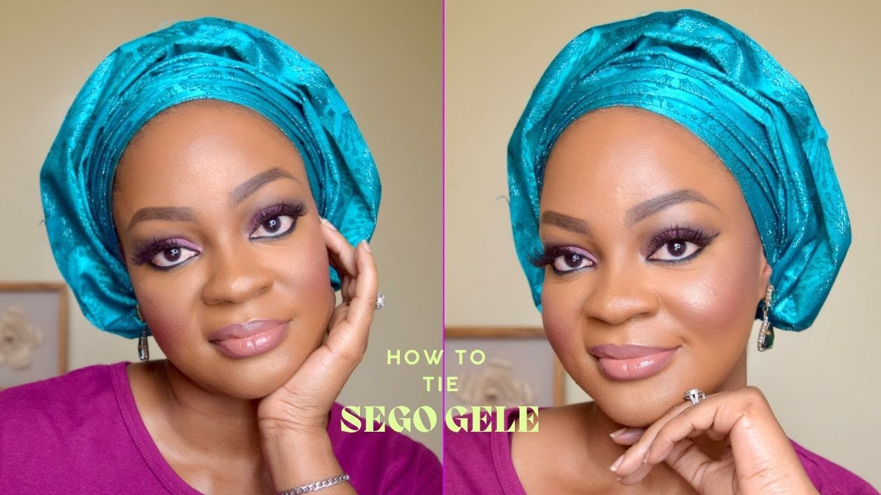 How To Tie Gele Tutorial | Nigerian Sego Gele Tutorial - YouTube
