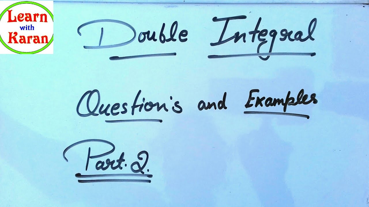 Double Integral Question and Examples with Concepts and Tricks | Hindi ...