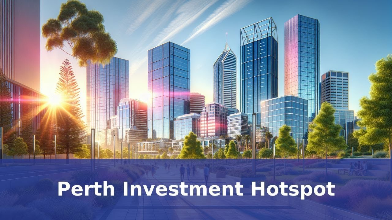 City of Perth: Your Gateway to High Rental Yields and Capital Growth ...