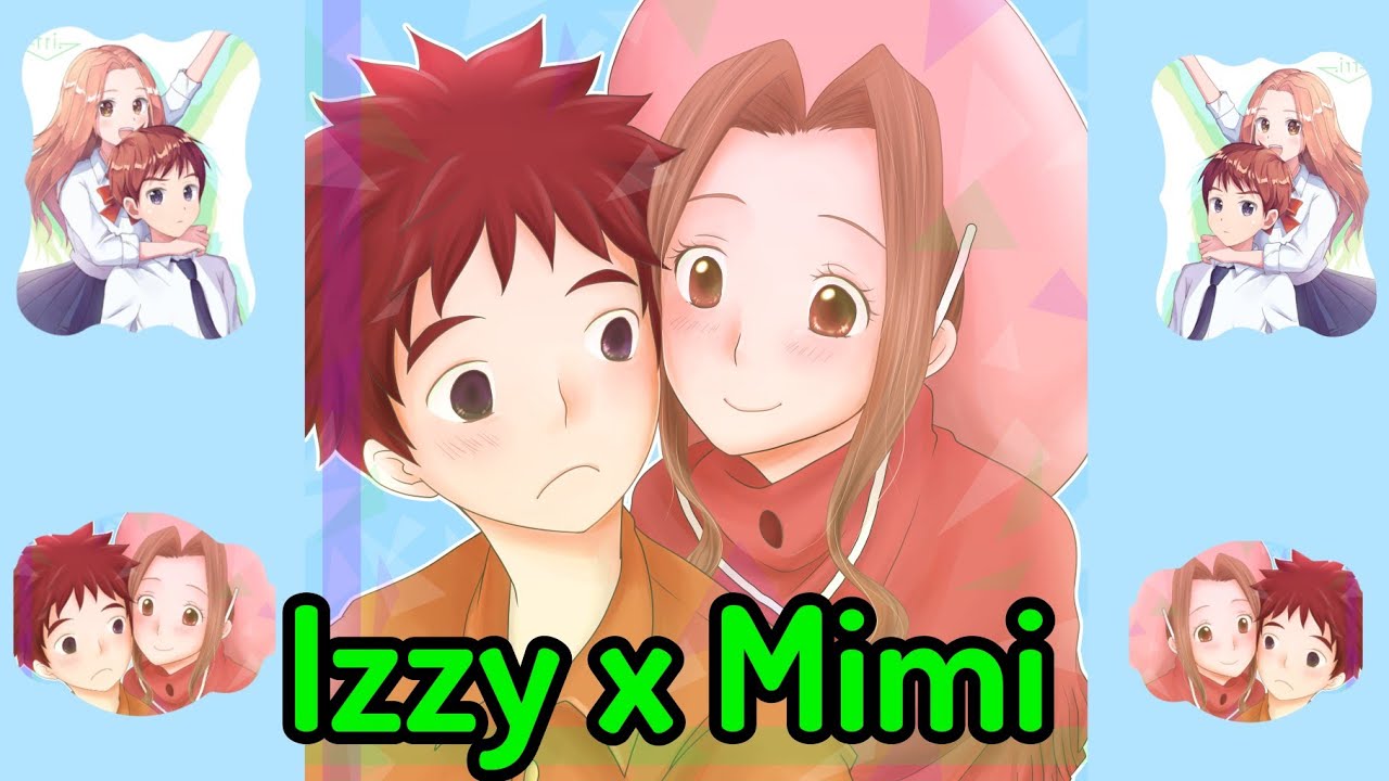 Izzy x Mimi Digimon - YouTube