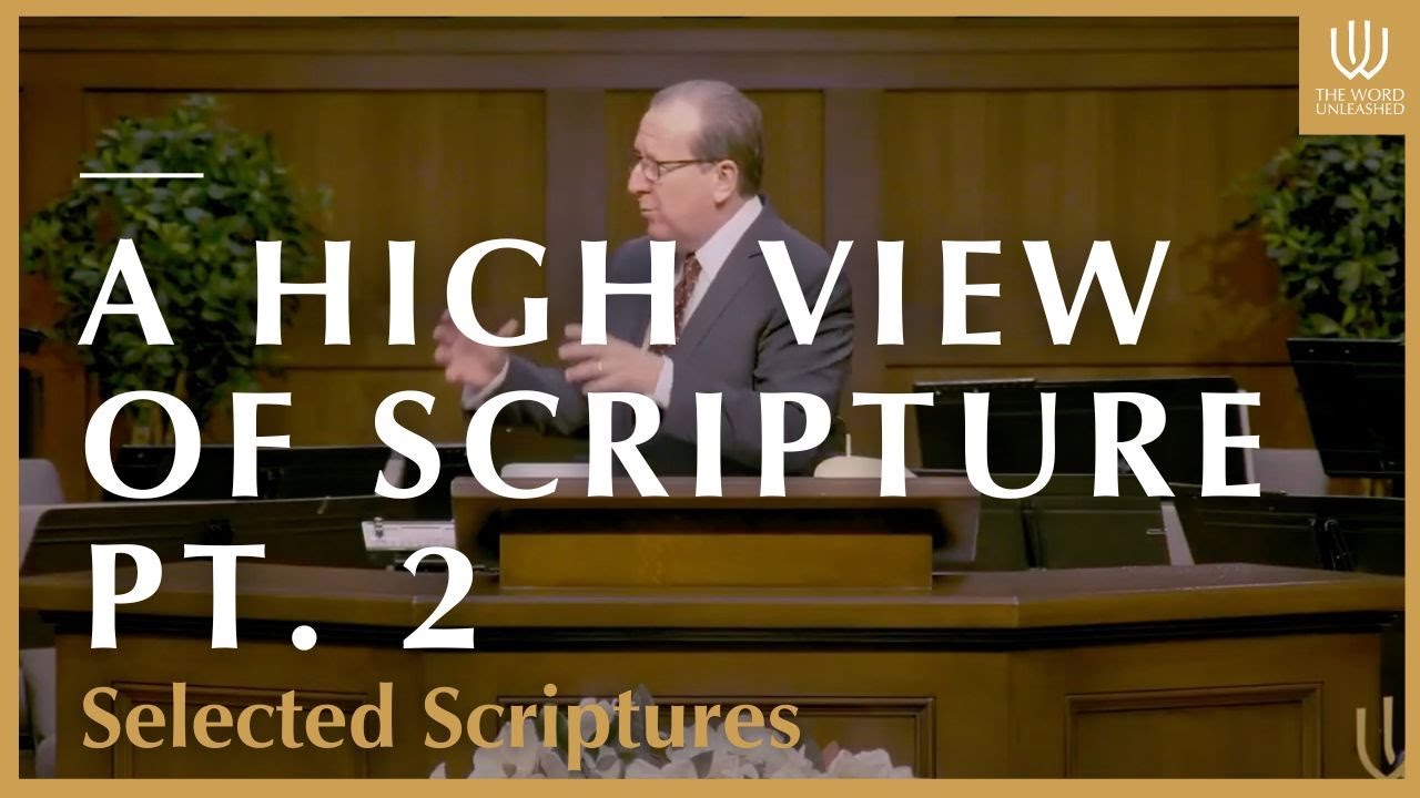 A High View of Scripture – Pt. 2 | Selected Scriptures | Tom Pennington - YouTube