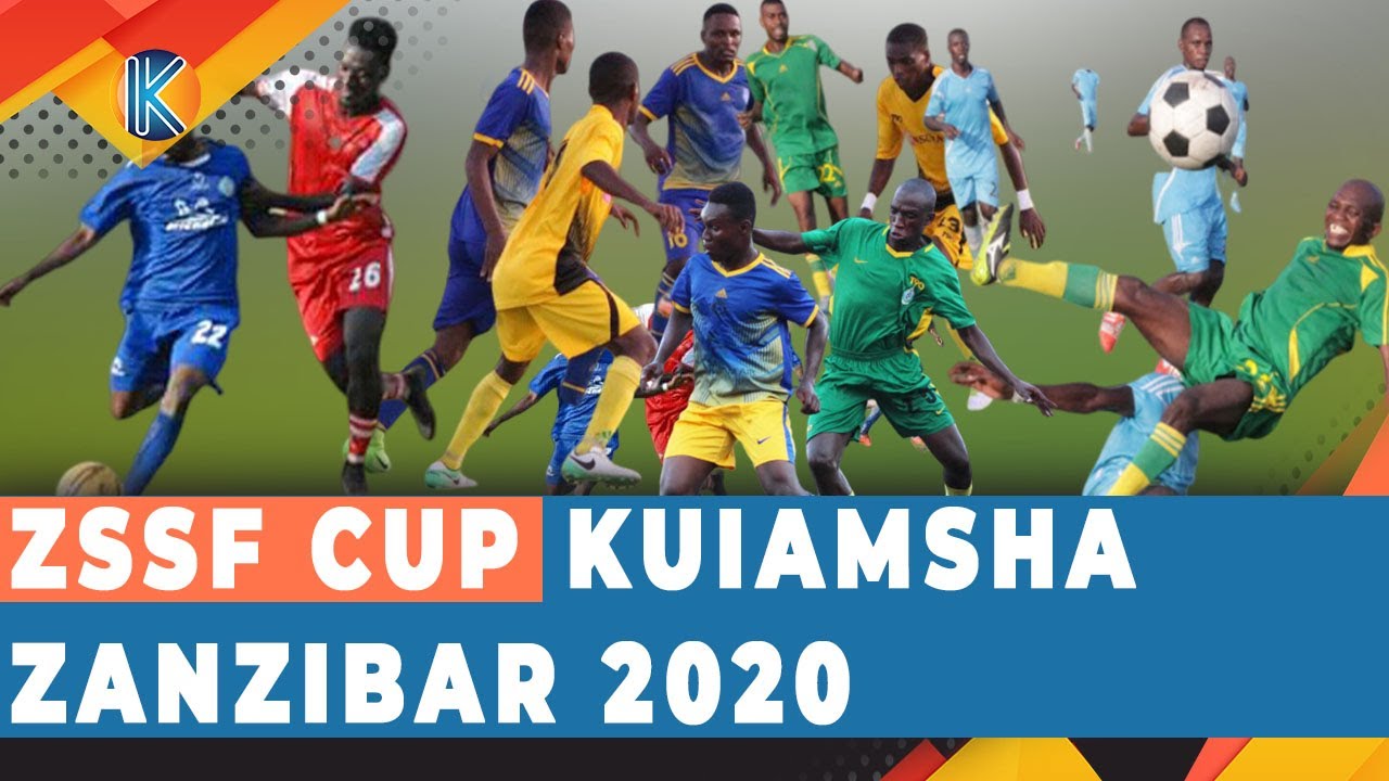 ZSSF CUP KUIAMSHA ZANZIBAR 2020 - YouTube