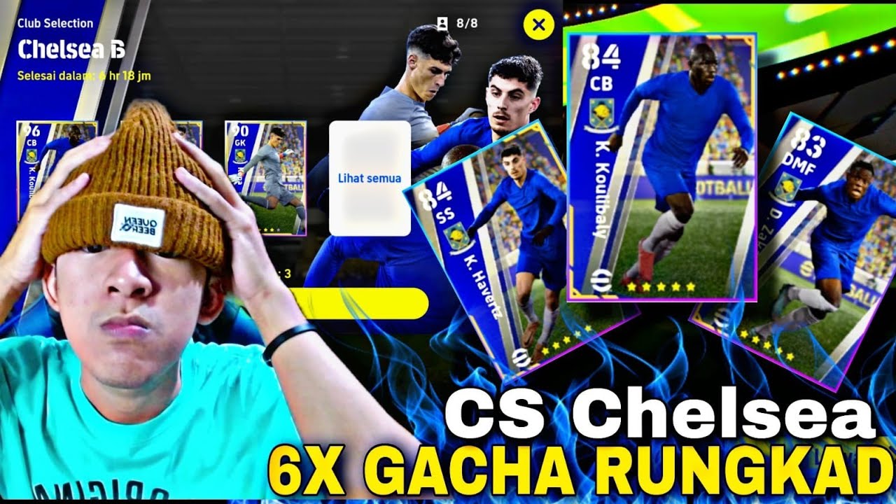 6X GACHA INCER PEMAIN CLUB SELECTION CHELSEA eFootball 2023 Mobile ...