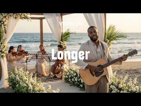 The Version Sessions - Longer  | Wedding Rendition | Cover by Andre Valdez