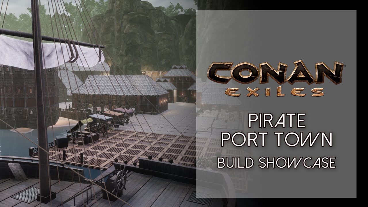 Pirate Port Town | Conan Exiles Build Showcase - YouTube
