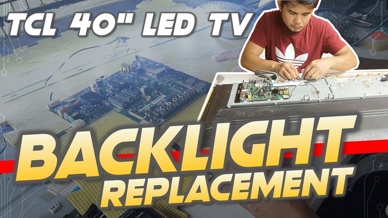 How to repair TCL 40 inches LED TV Backlight Problem - YouTube