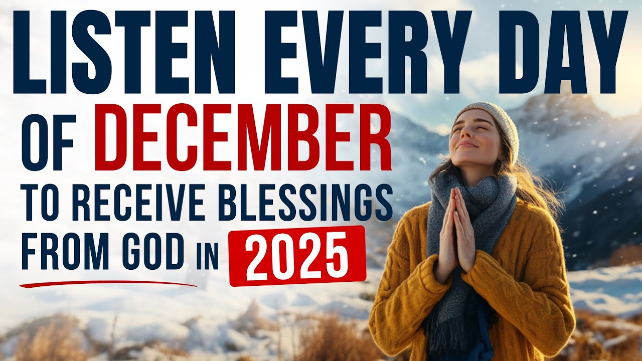 PRAY THIS Powerful December Prayer for Blessing And Breakthrough ...