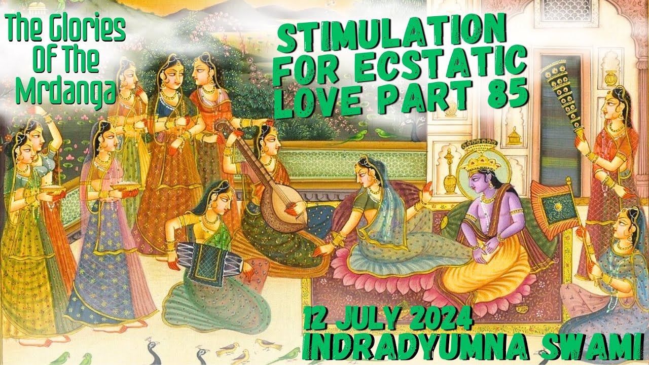 Stimulation For Ecstatic Love Part 85 - The Glories Of The Mrdanga ...