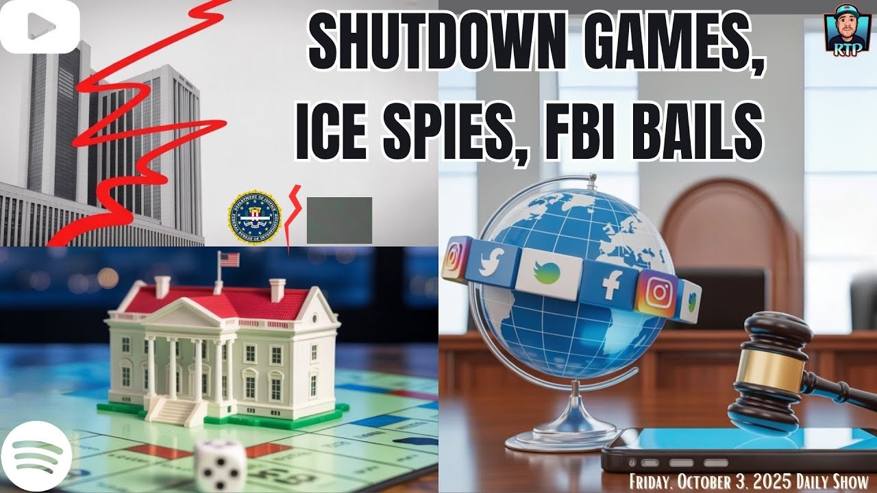 Shutdown Games, ICE Spies, FBI Bails - October 3, 2025 - YouTube
