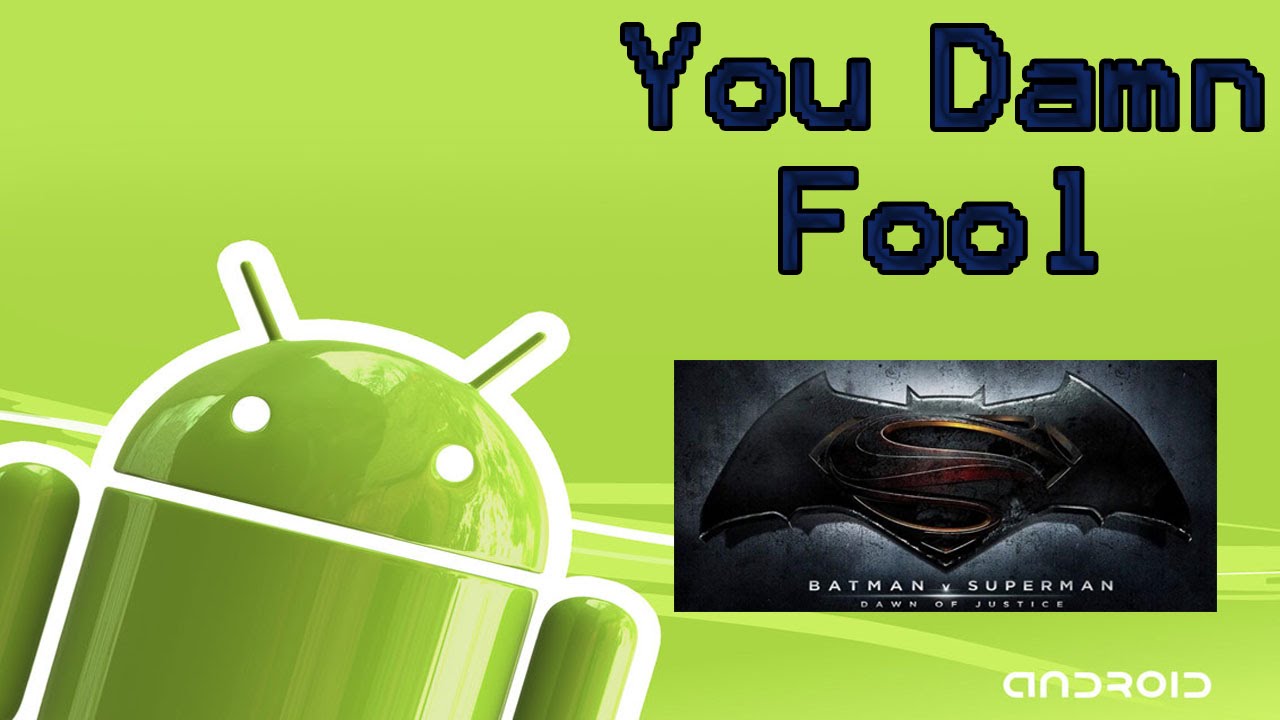 You Damn Fool Why You Play Batman V Superman Who Will Win - YouTube
