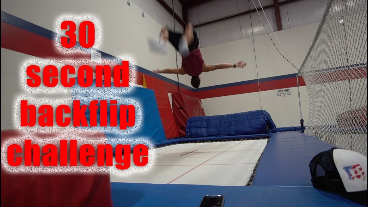 30 SECOND BACKFLIP CHALLENGE - YouTube