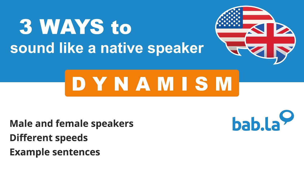 DYNAMISM pronunciation | Improve your language with bab.la - YouTube