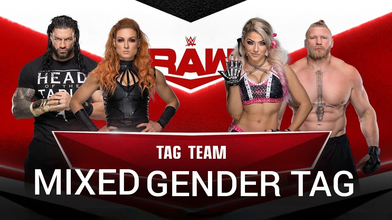 MIXED TAG TEAM | BROCK LESNAR + ALEXA BLISS vs BECKY LYNCH + ROMAN ...