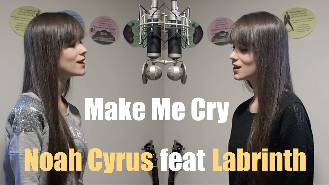 Make Me (Cry) - Noah Cyrus ft Labrinth (Cover) Melle chante - YouTube