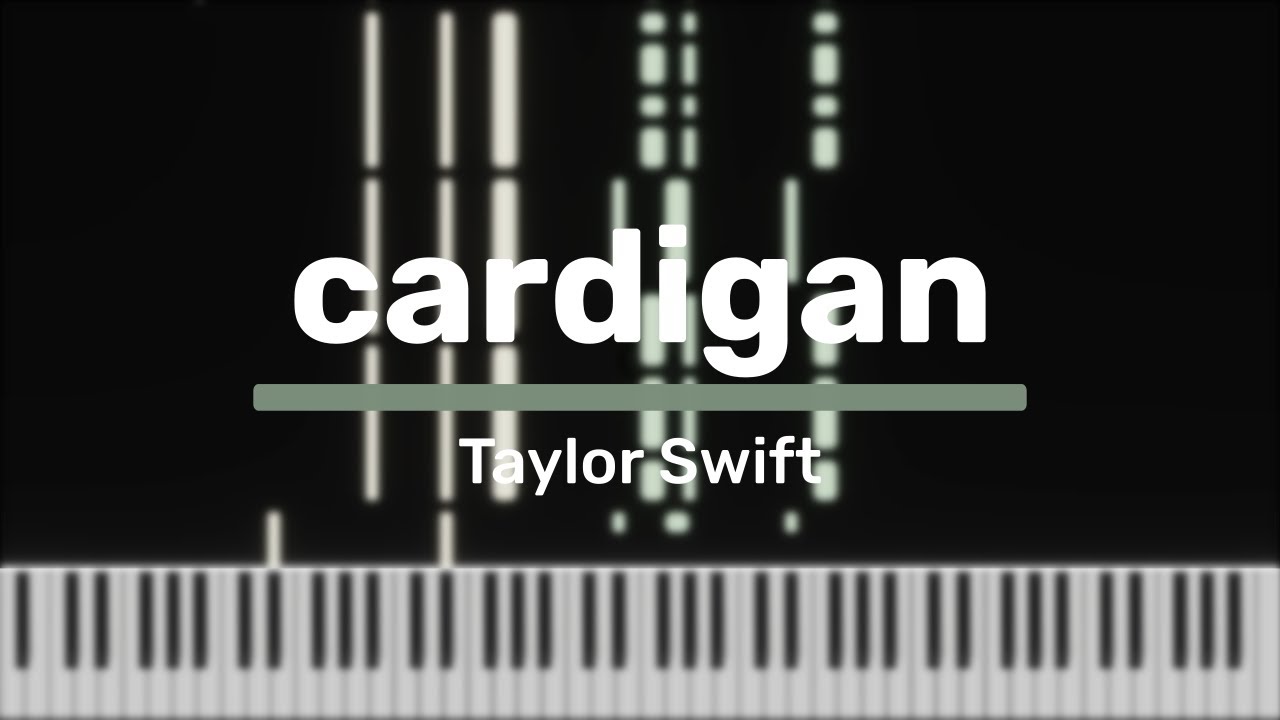 cardigan - Taylor Swift [Piano Tutorial] - YouTube