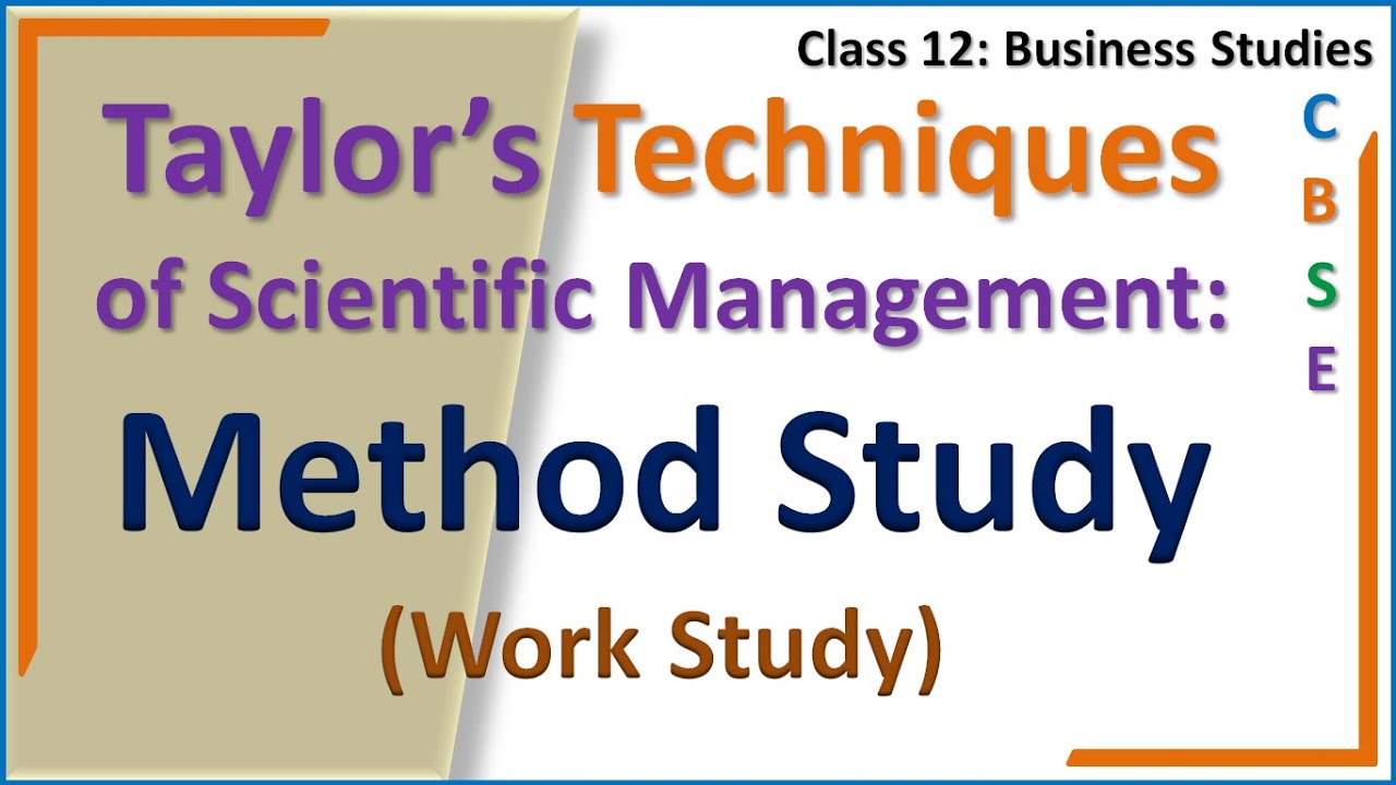 Taylor’s Techniques of Scientific Management, Method Study (Work Study ...