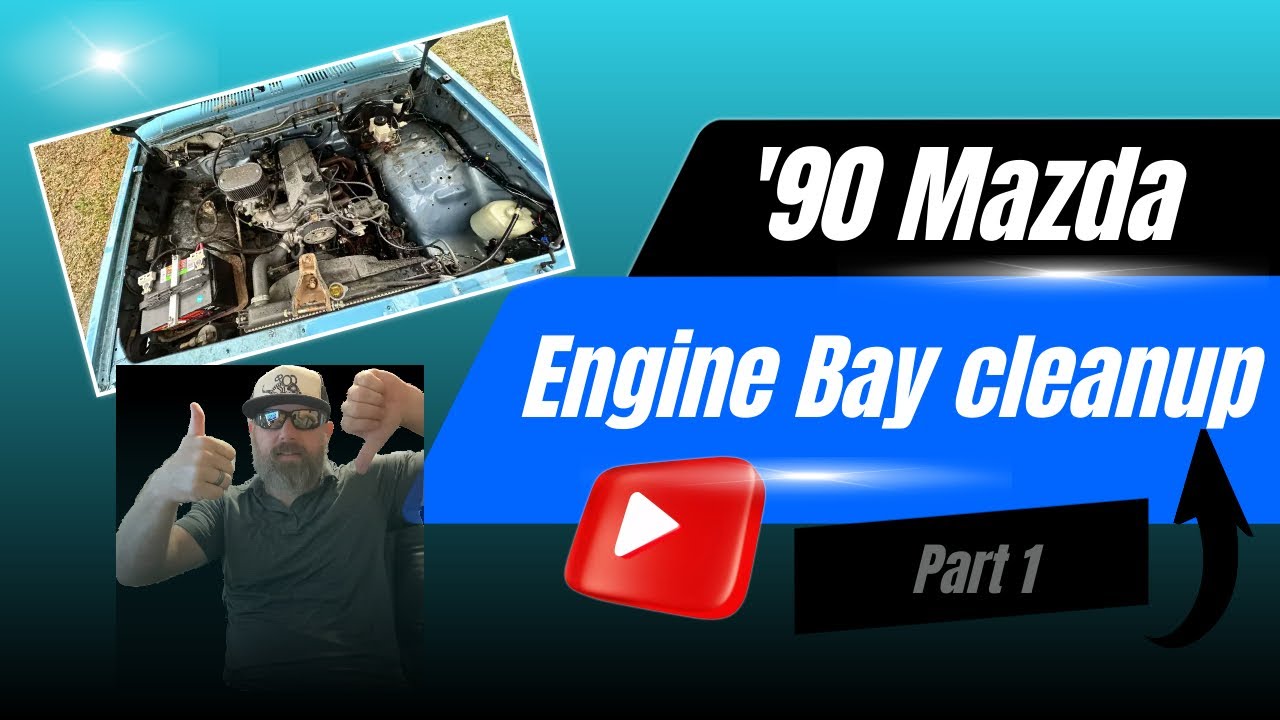'90 Mazda B2200 Engine Bay Cleanup - YouTube