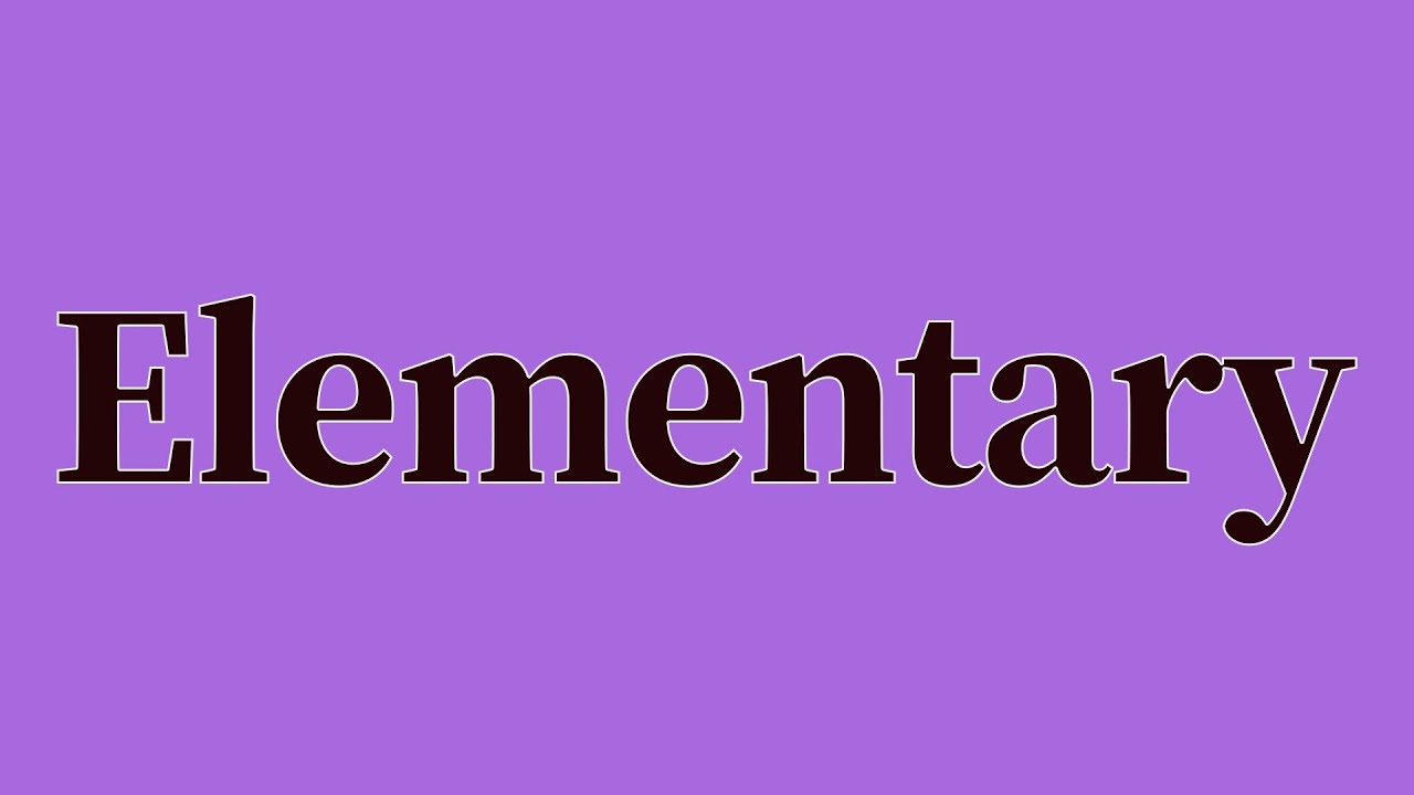 Elementary Pronunciation and Meaning - YouTube
