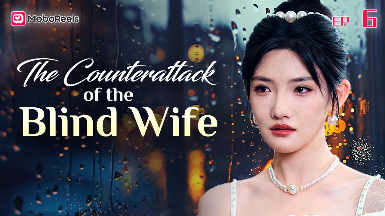 [Eng Sub] The Counterattack of the Blind Wife EP6 | Davina Fakes ...