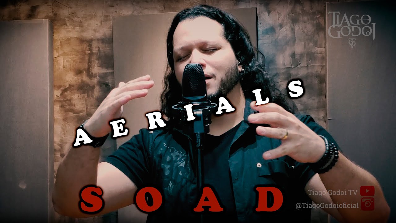 AERIALS - SOAD - TIAGO GODOI (Vocal Cover) - YouTube
