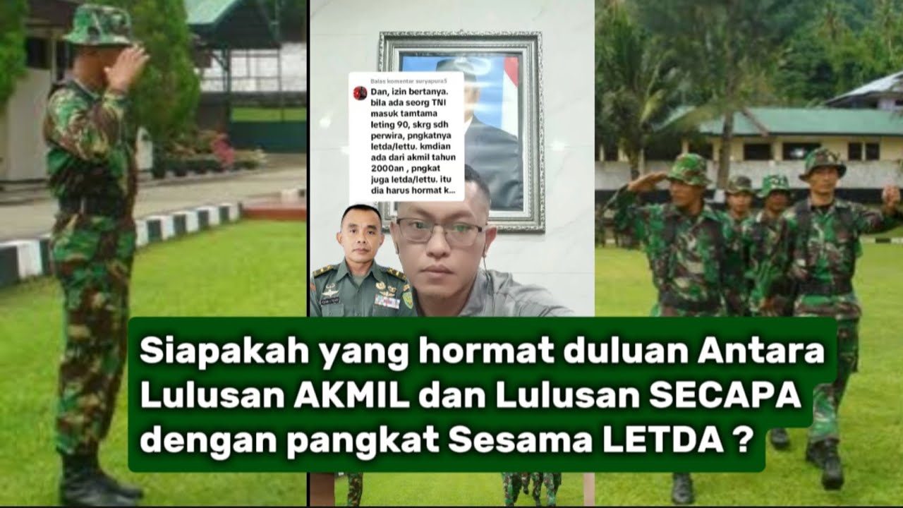 Siapakah yang hormat duluan Antara Lulusan AKMIL dan Lulusan SECAPA ...