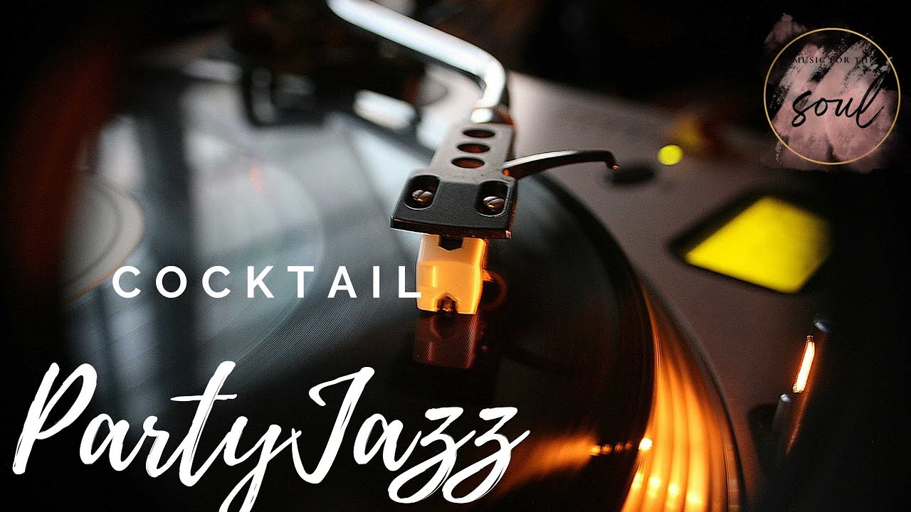 Cocktail Party Jazz | UPBEAT FUNKY MUSIC | Background Cocktail Party ...
