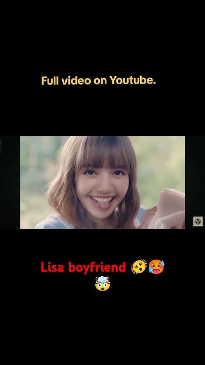 BLACKPINK Lisa's boyfriend. - YouTube