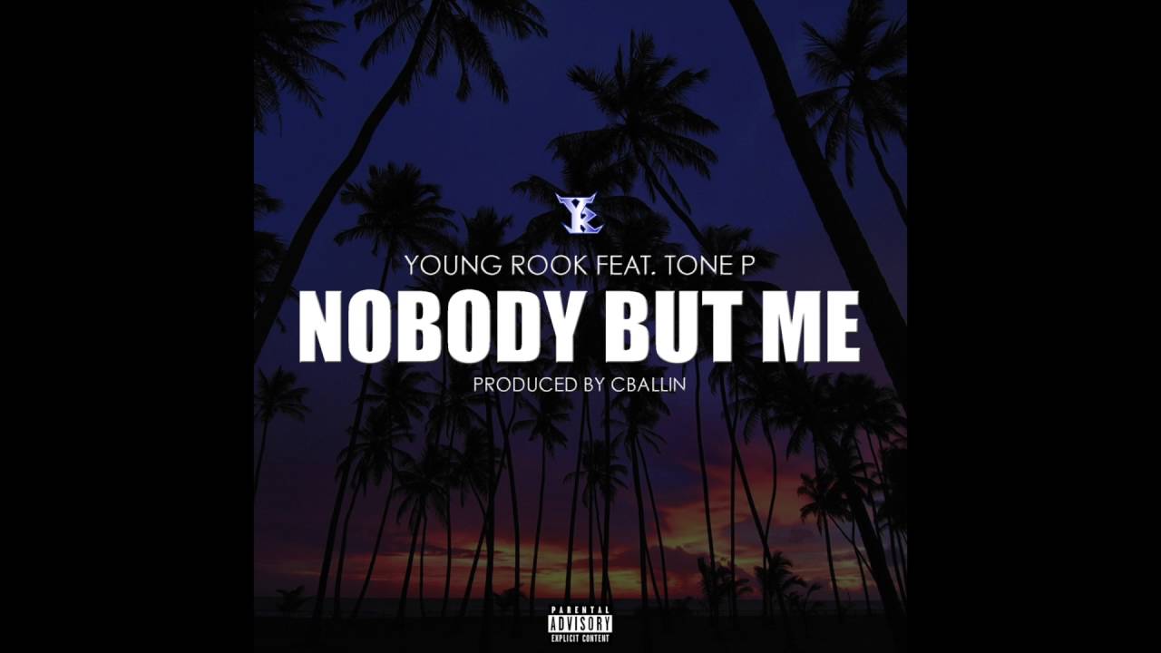 Young Rook - Nobody But Me Feat Tone P - YouTube