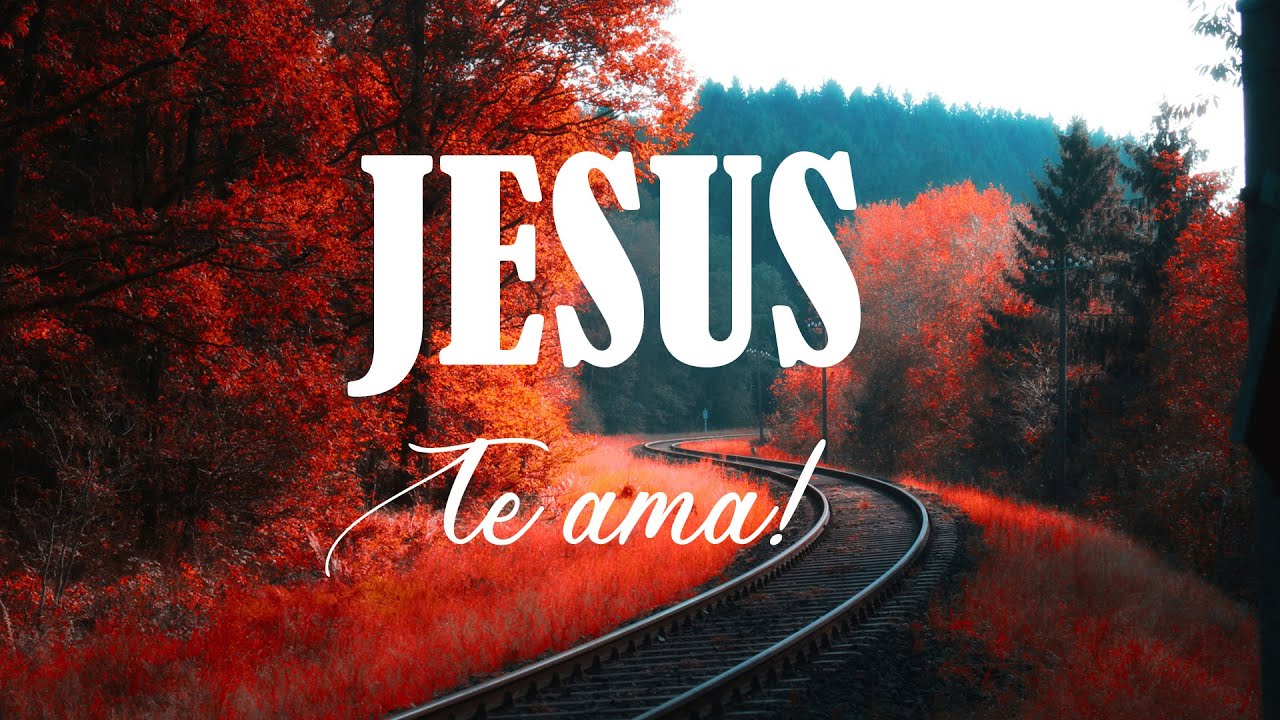 JESUS TE AMA! MENSAGEM ESPECIAL DE REFLEXÃO DE VIDA E PODEROSA ORAÇÃO ...