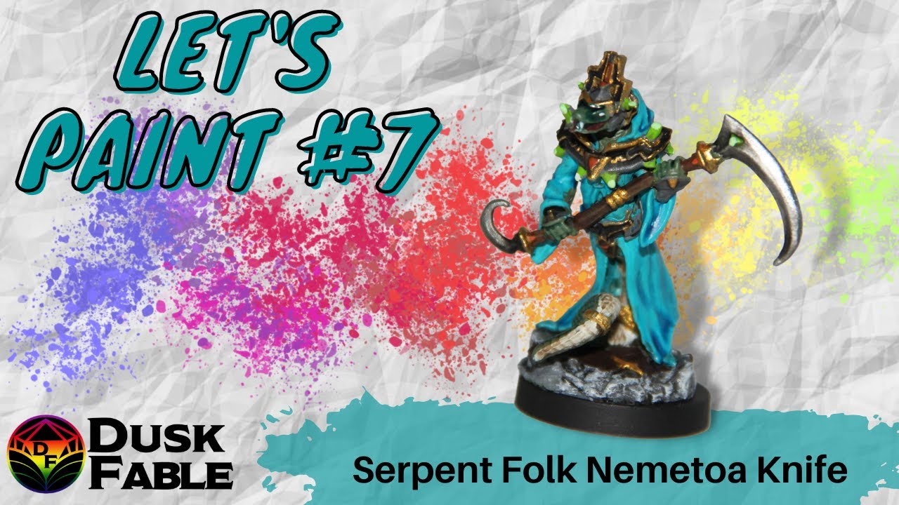 DUSK FABLE Let's Paint #7 Epic Encounters Chamber of Serpent Folk - YouTube