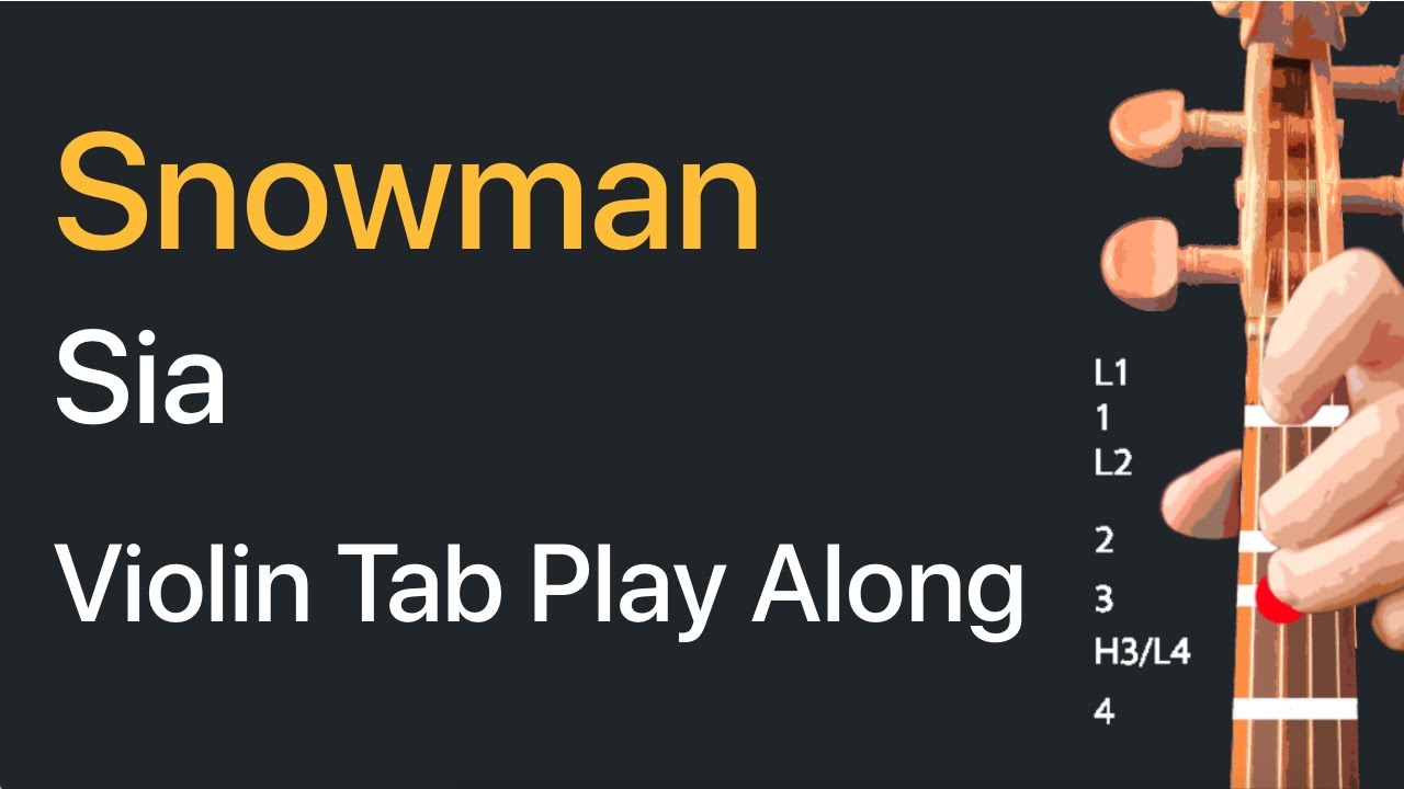 Snowman (Sia) - Violin Tablature Play Along - YouTube