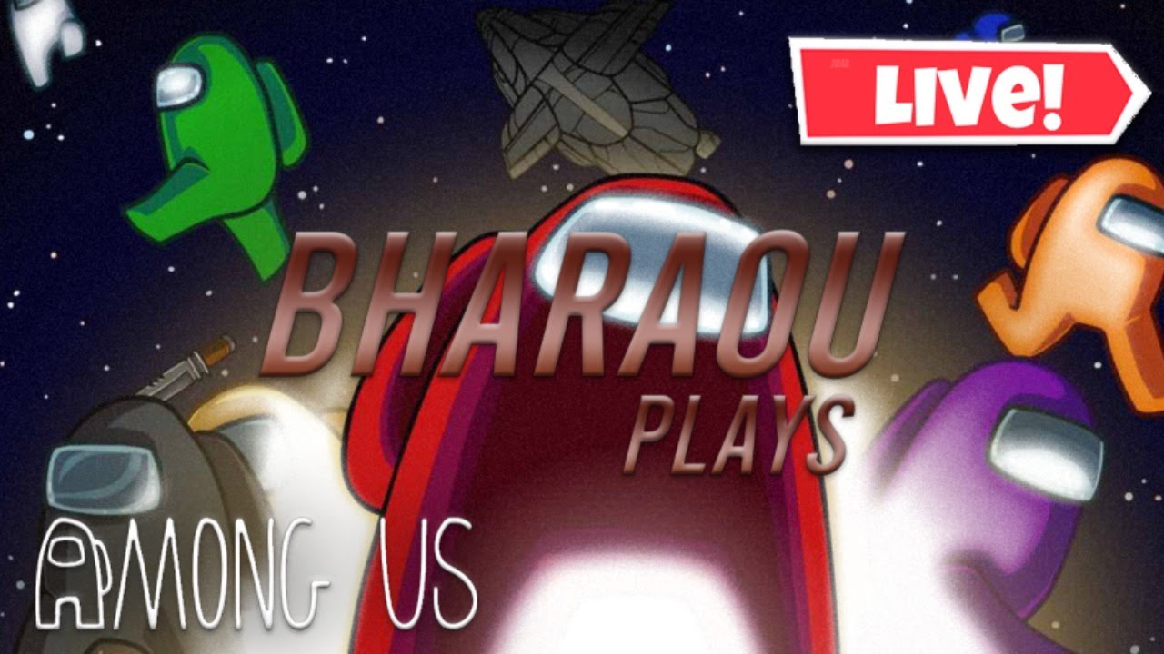 AMONG US | CHILL STREAM | BharaoU Plays - YouTube