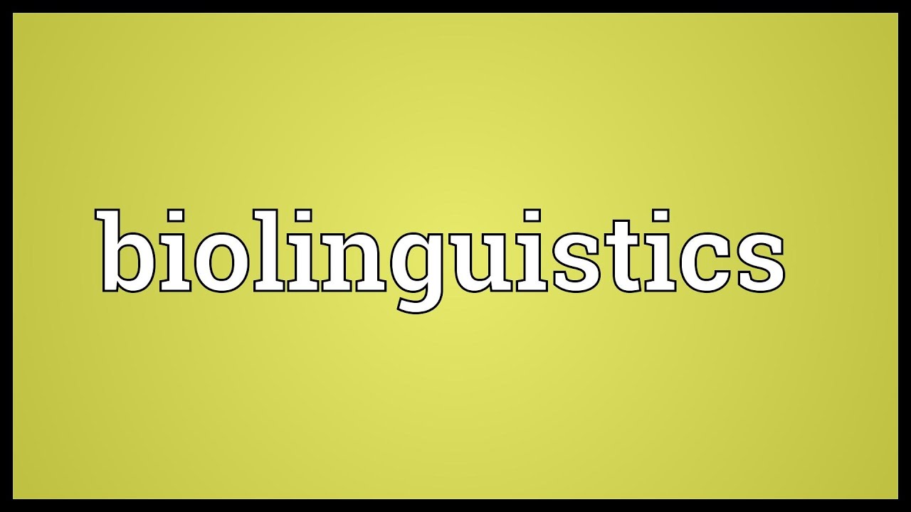 Biolinguistics Meaning - YouTube