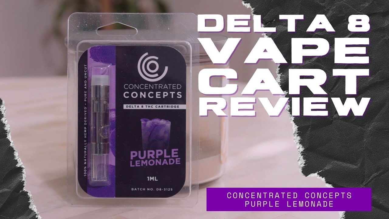 Concentrated Concepts Delta 8 Purple Lemonade Vape Cartridge Review ...