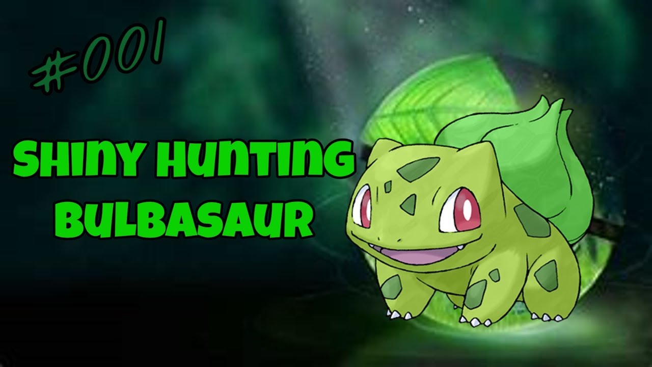Let's Start From The Beginning - Bulbasaur Shiny Hunting in Let's Go ...