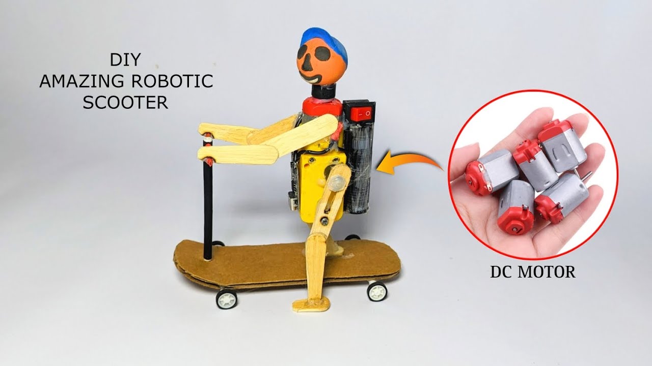 DIY Amazing Robotic Scooter | Homemade Mini Robot Using DC Motor ...