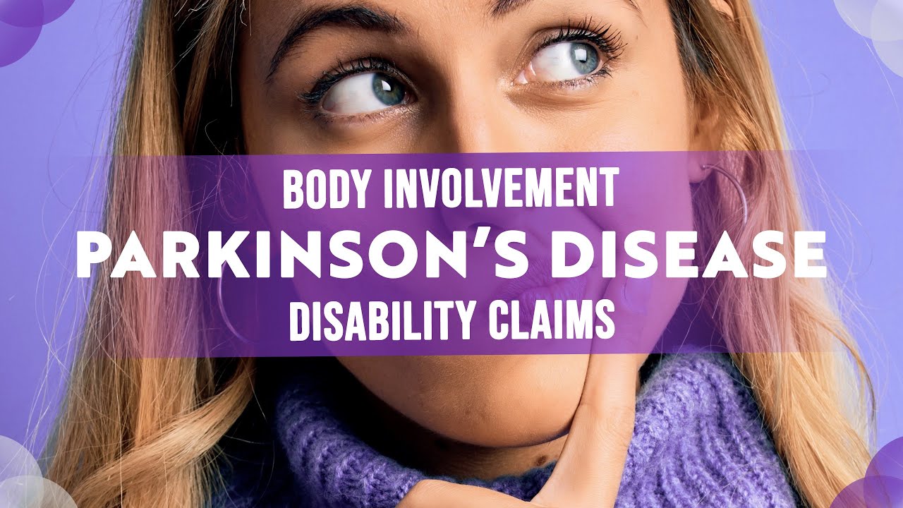 Body Involvement Parkinson's Disease Disability Claims BIPD - YouTube