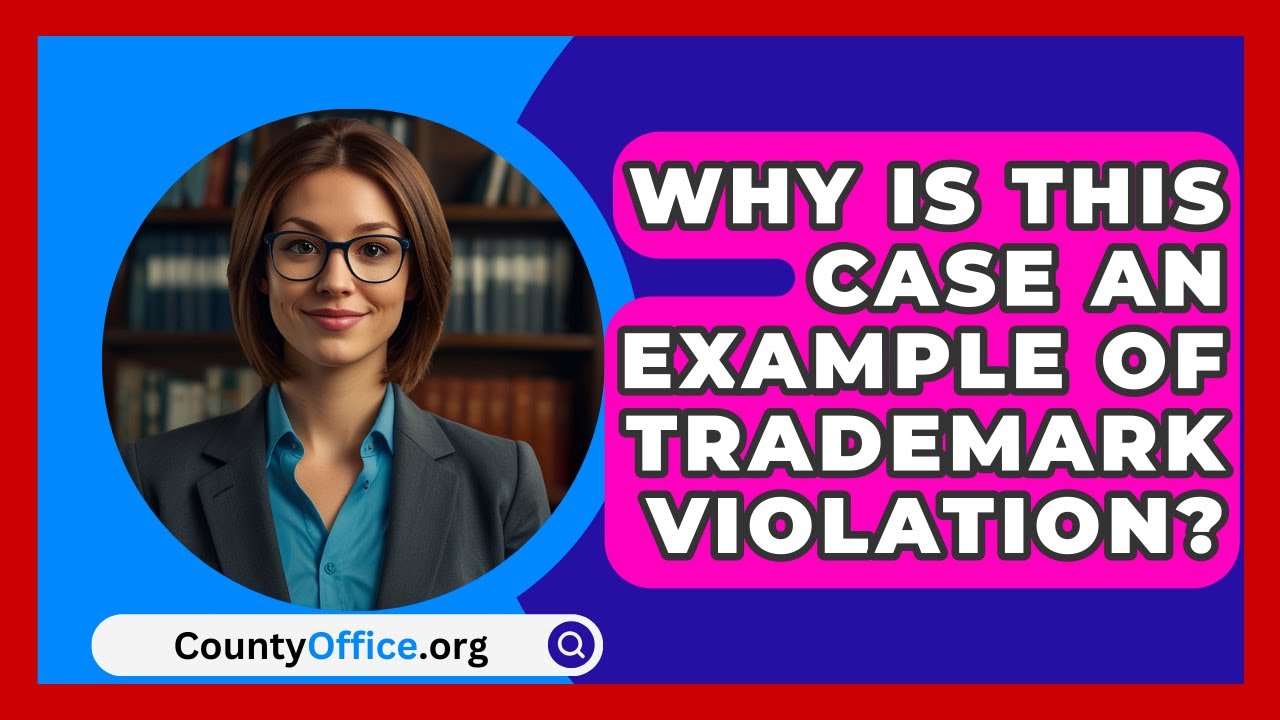 Why Is This Case An Example Of Trademark Violation? - CountyOffice.org ...